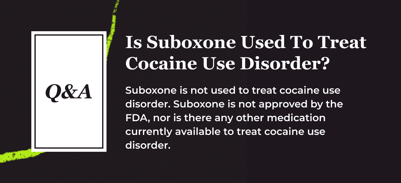 Suboxone Treatment for Cocaine Addiction: What You Need to Know ...
