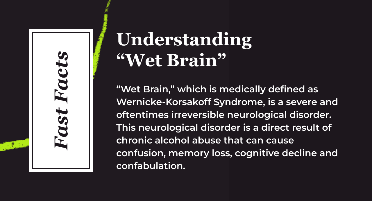 Wet Brain From Alcohol: Understanding Wernicke-Korsakoff Syndrome ... Wet Brain From Alcohol: Understanding Wernicke-Korsakoff Syndrome ...