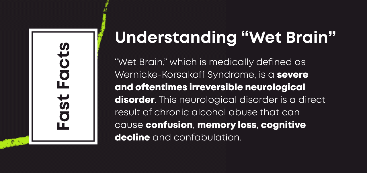 Wet Brain From Alcohol: Understanding Wernicke-Korsakoff Syndrome ...